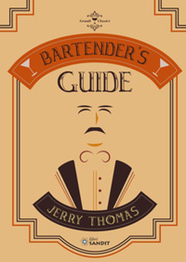 Bartender's Guide di Jerry Thomas - Versione Brossura Bartender's Guide di Jerry Thomas - Versione Brossura